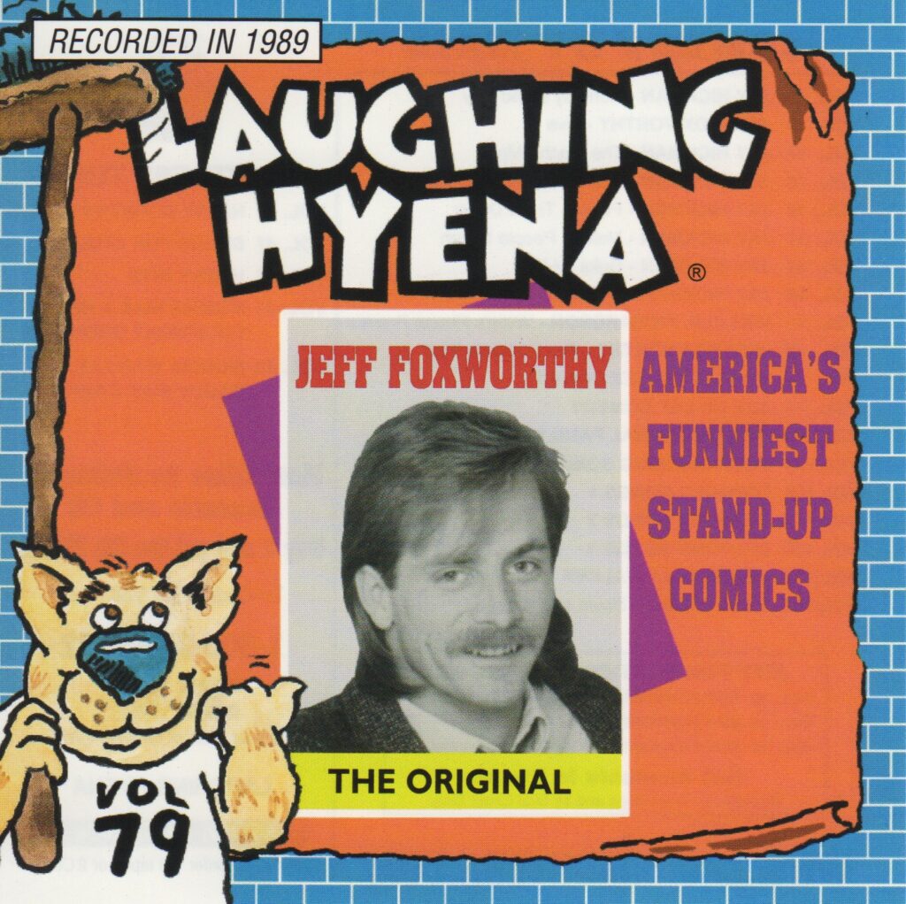 Jeff Foxworthy "The Original" - Laughing Hyena Comedy